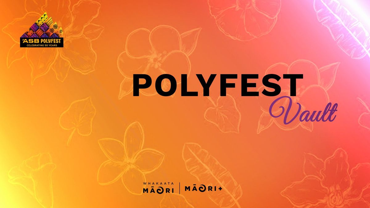 Watch Polyfest Vault | MĀORI+ | Whakaata Māori
